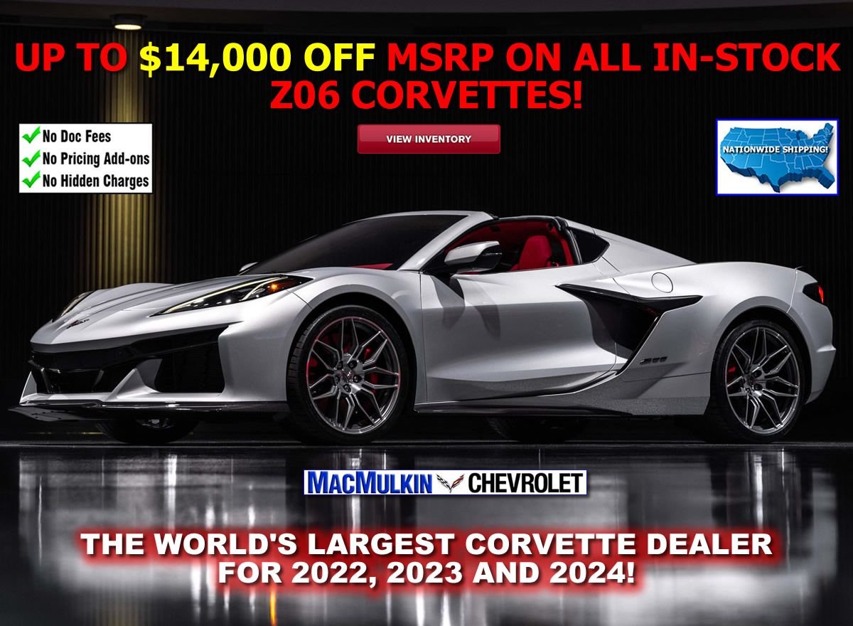 Limited Time: Up to $14,000 OFF MSRP on In-Stock Z06 Corvettes ...